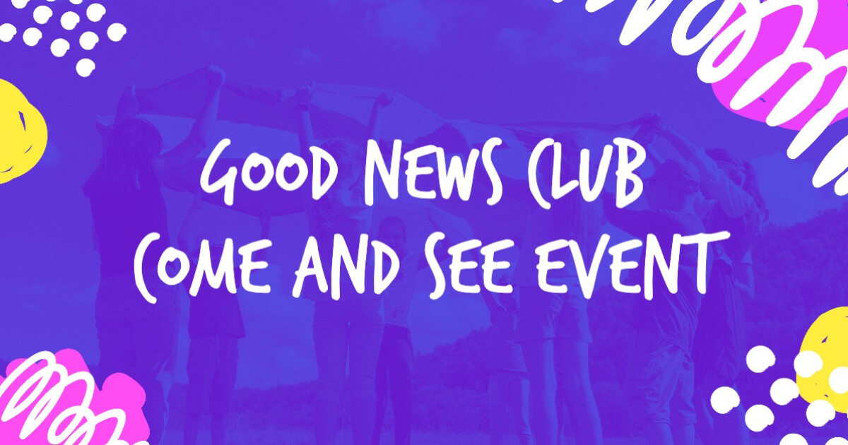 Good News Club: Come and See Event | Village Baptist Church