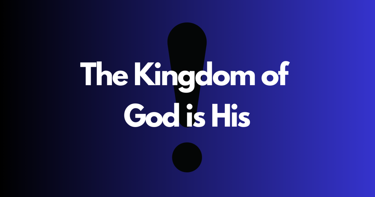 The Kingdom of God is His | Sermons | Second City Church
