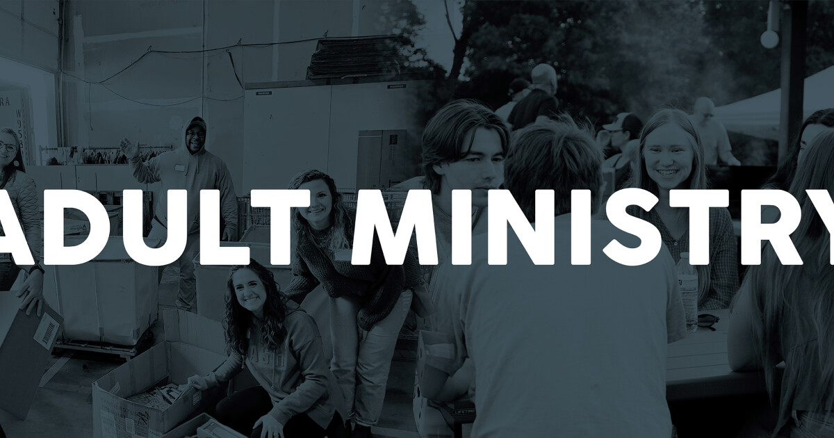 Adult Ministry | Otter Creek