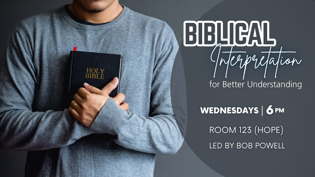 Biblical Interpretation for Better Understanding | Second Baptist Church Lubbock