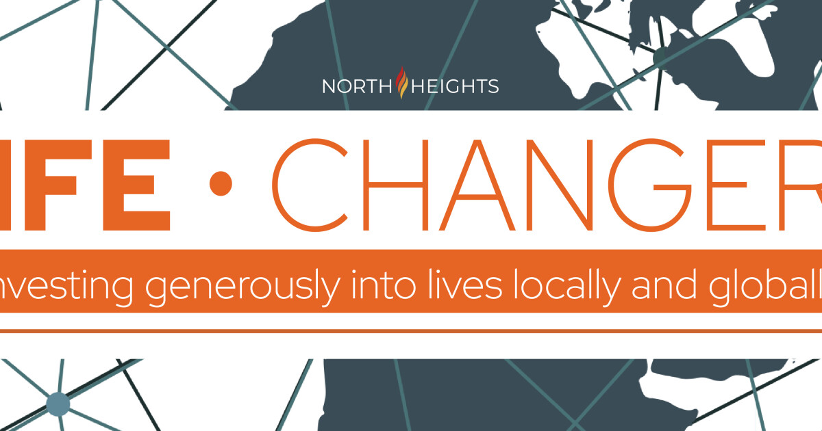 Life Changers | North Heights Church