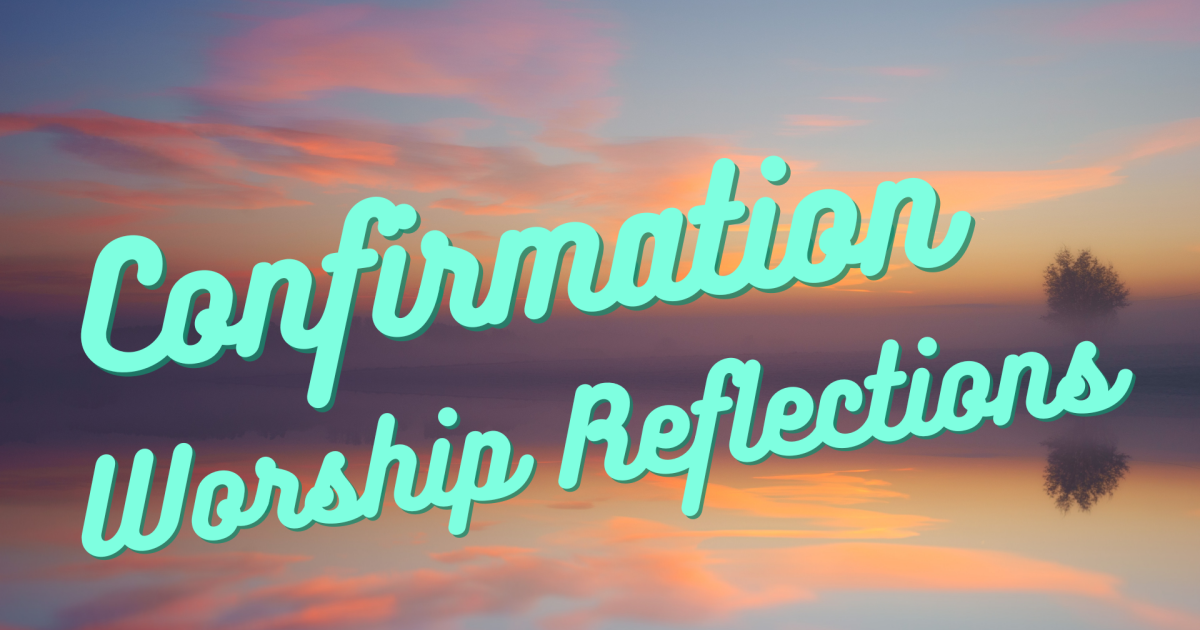 Confirmation Worship Reflection Forms | Articles | Minnetonka United ...
