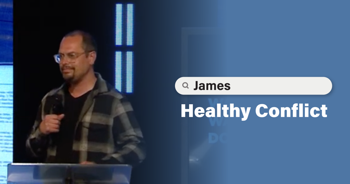 Healthy Conflict | Sermons | Beltway Park Church