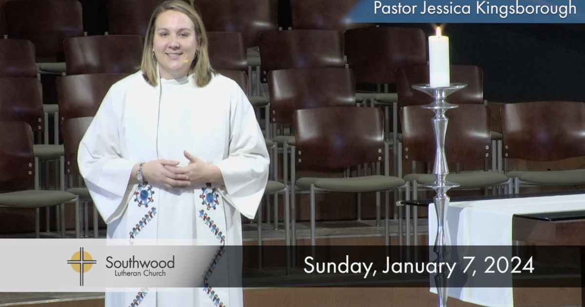 The Baptism and Testing of Jesus | Sermons | Southwood Lutheran Church