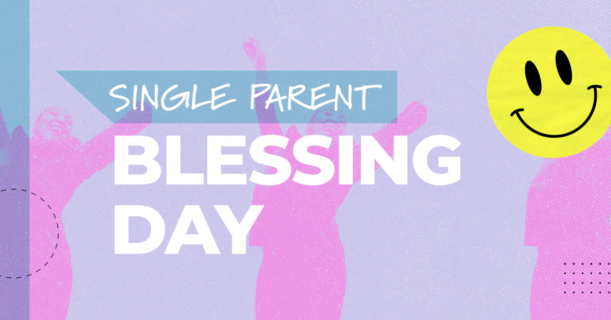 Single Parent Blessing Day | Grace Church