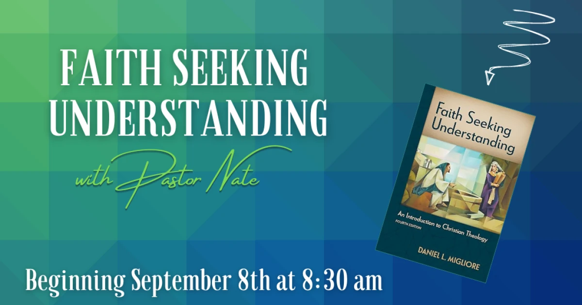 Faith Seeking Understanding Theology Class | Red Clay Creek ...