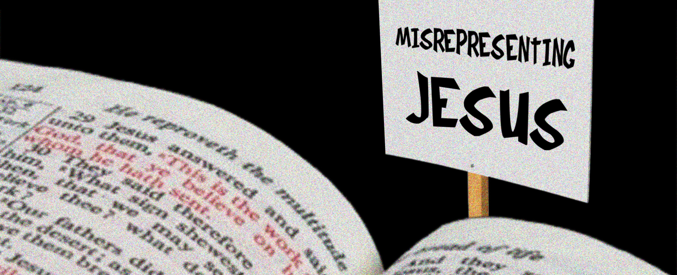Misrepresenting Jesus | Eagle Church Messages