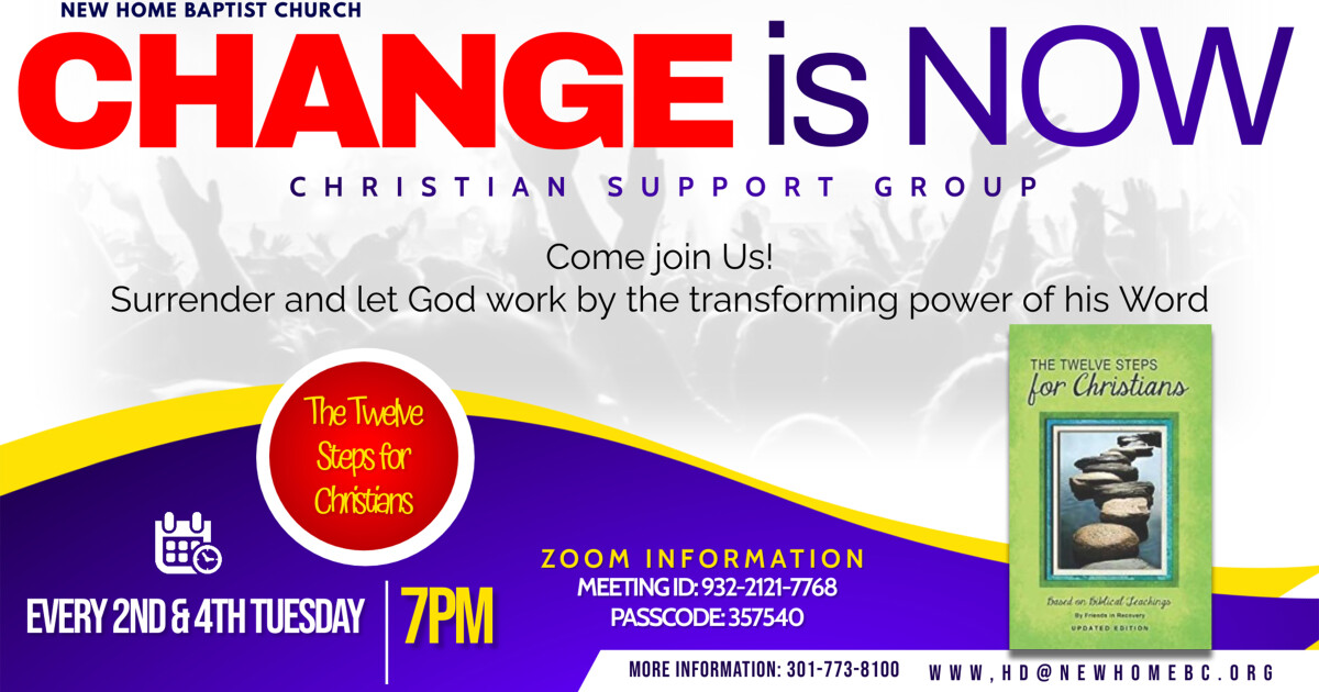 "Change Is Now" Christian Support Group Zoom | New Home Baptist Church
