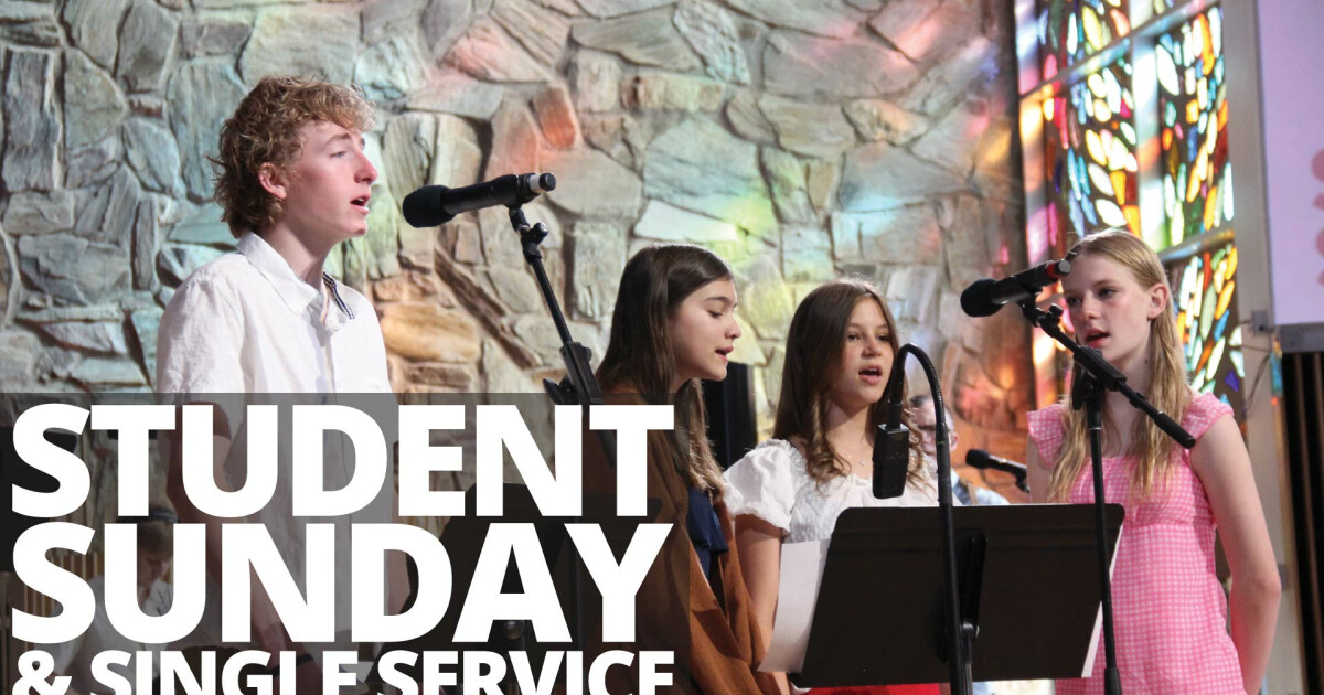 Student Sunday & Single Service | Valley Presbyterian Church
