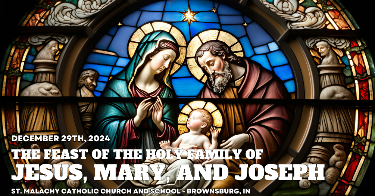 Feast of the Holy Family 2025 | Sermons | St. Malachy Catholic Church ...