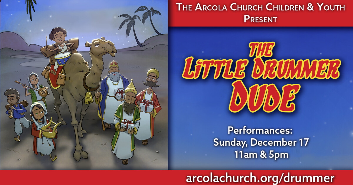 The Little Drummer Dude Musical - 11am Worship | Arcola United ...