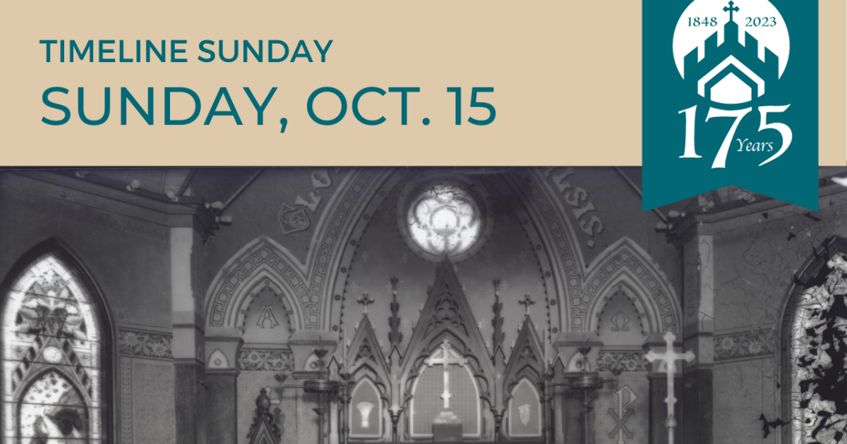 Oct. 15 – Timeline Sunday | 175th Anniversary | St. David's Episcopal