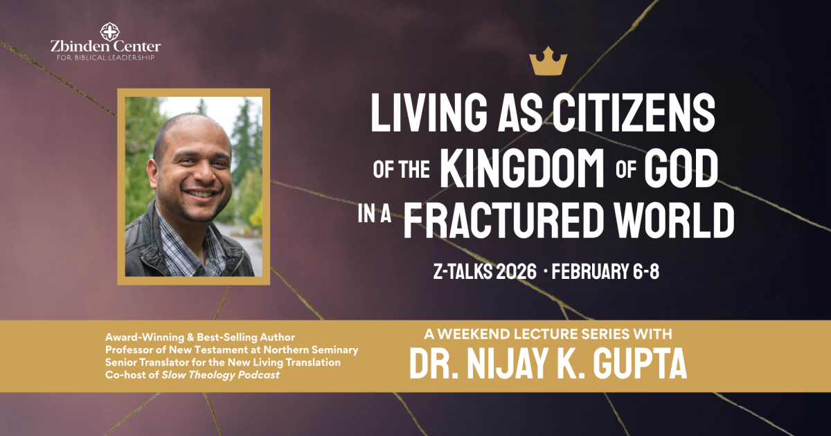 Z-Talks 2026 with Dr. Nijay Gupta | First Presbyterian Church of San ...