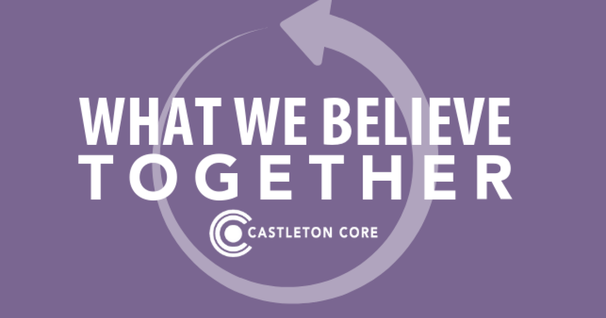 What We Believe Together | Castleton Community Church