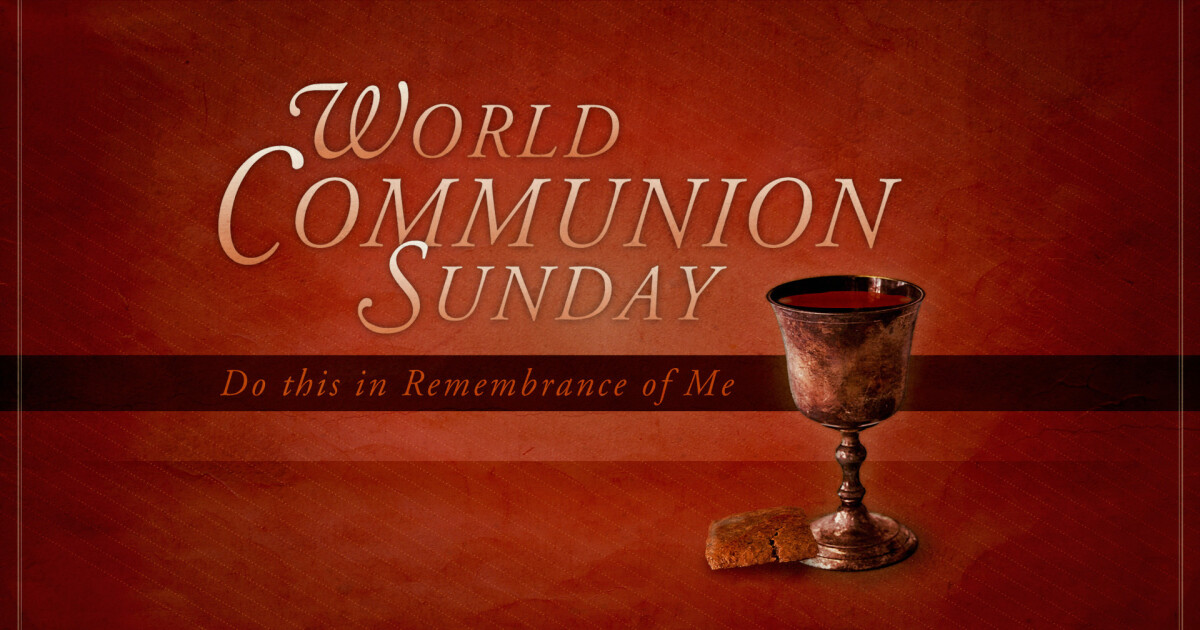World Communion Sunday | Pender UMC