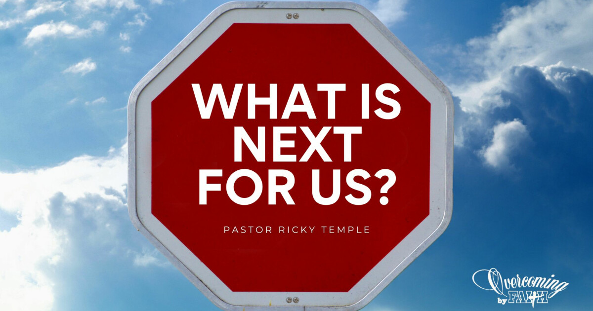 What is Next for Us? (Part 2) Step Two: Learning | Sermons | Overcoming ...