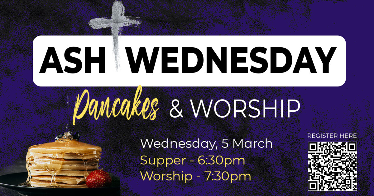 Ash Wednesday Pancakes and Worship | Union Church