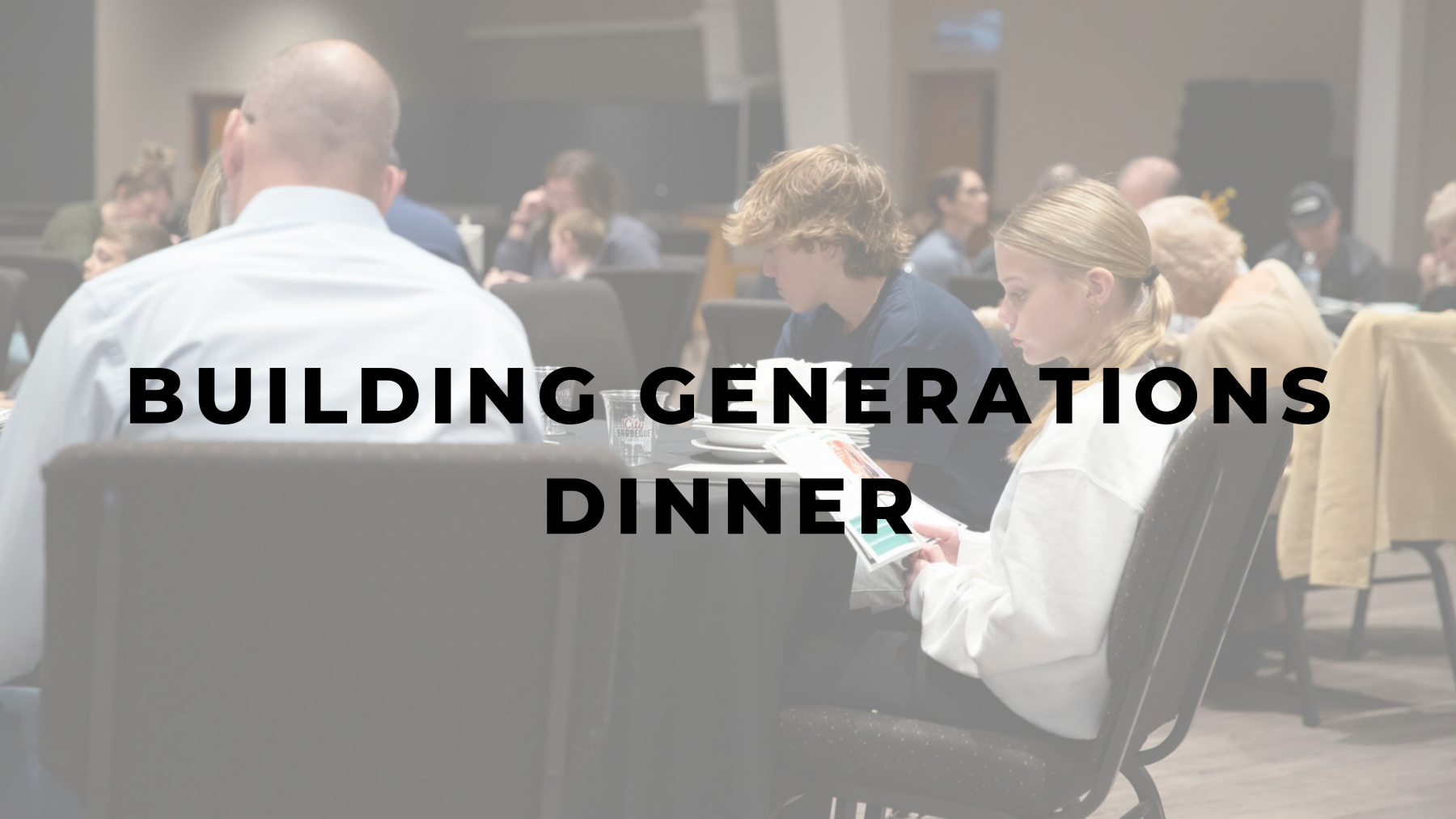 Building Generations Dinner | Spring Hills Baptist Church