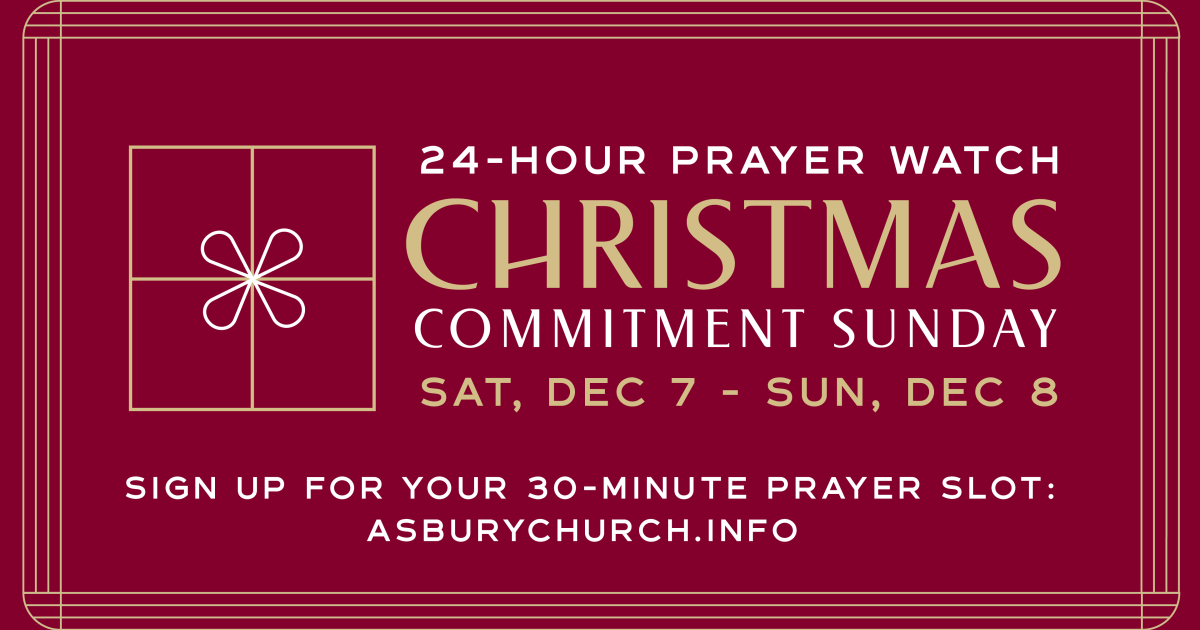 Christmas Commitment 24-Hour Prayer Watch | Asbury | Tulsa