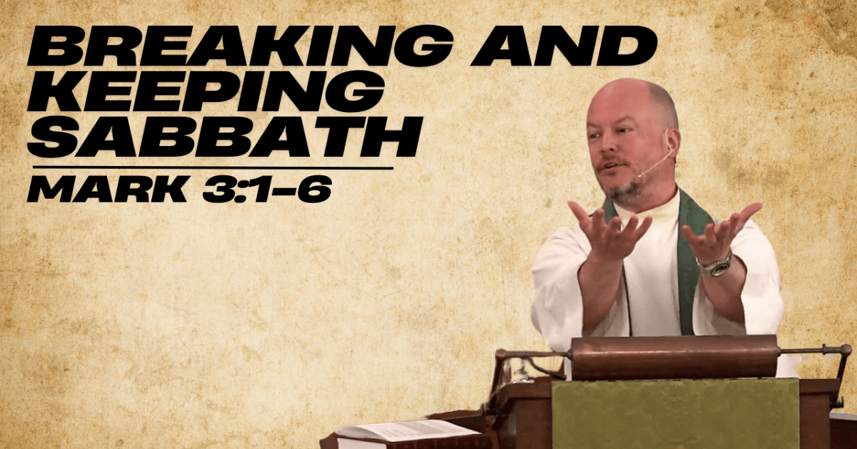 Breaking and Keeping Sabbath | Sermons | Second City Church