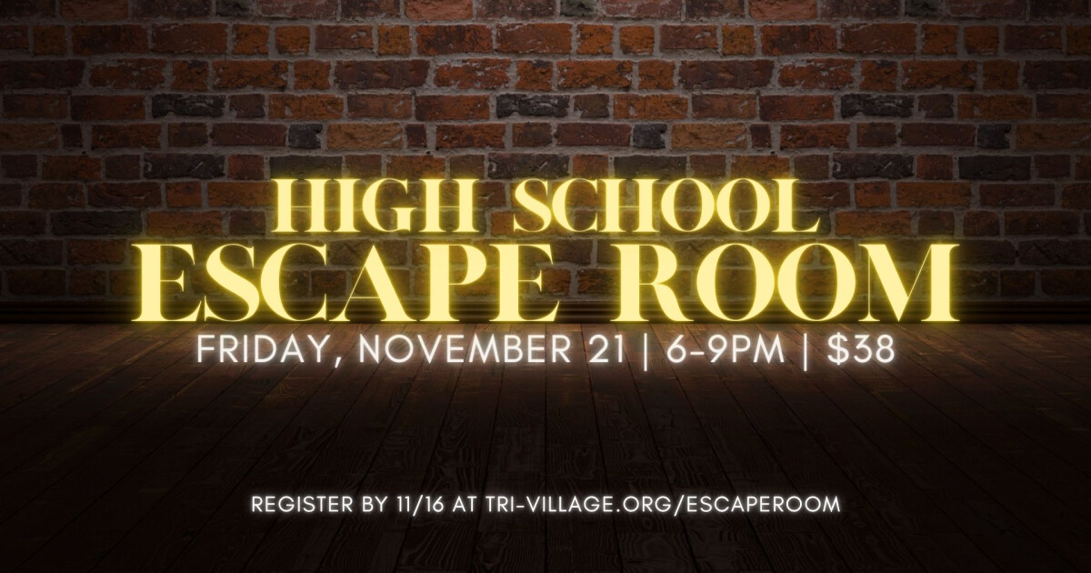 Registration Deadline for High School Escape Room | Tri-Village ...