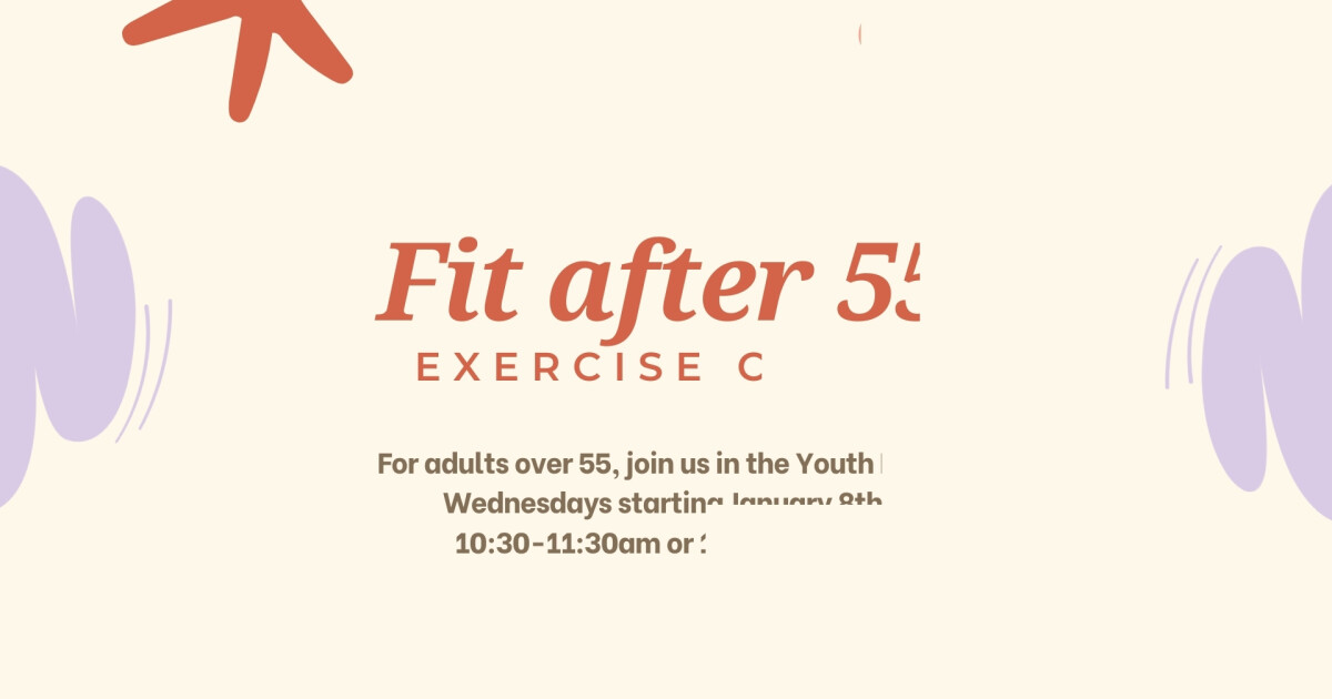 Fit After 55 at 10:30am & 1pm | Vineyard Church Delaware County