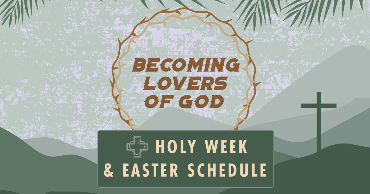 Holy Week & Easter Schedule | Lovers Lane UMC