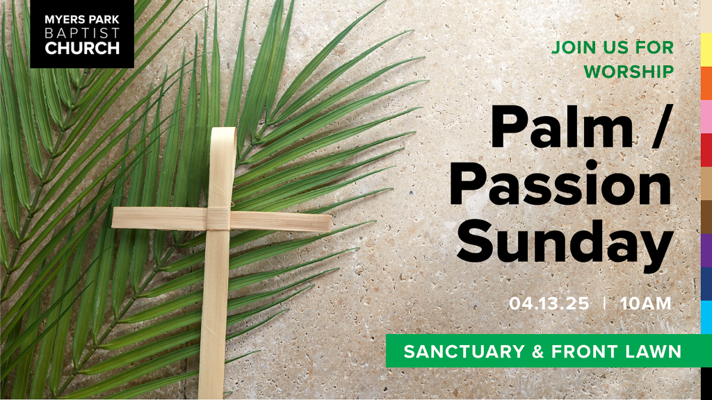 Worship | Palm/Passion Sunday | Myers Park Baptist Church