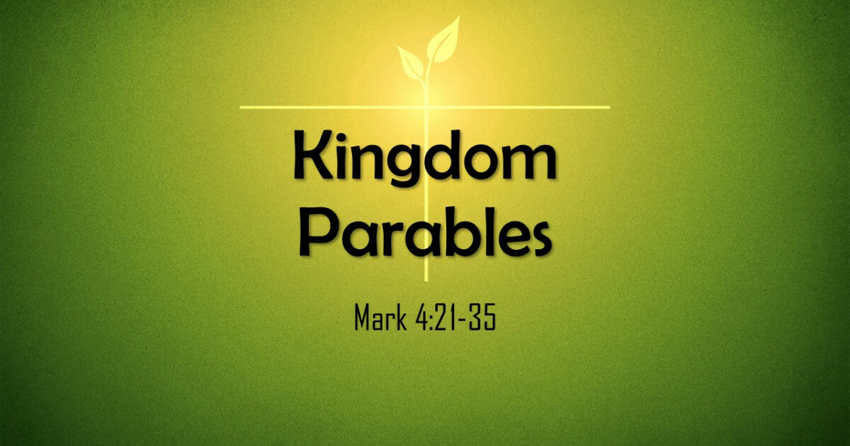 Kingdom Parables | Sermons | Woodhaven Bible Church