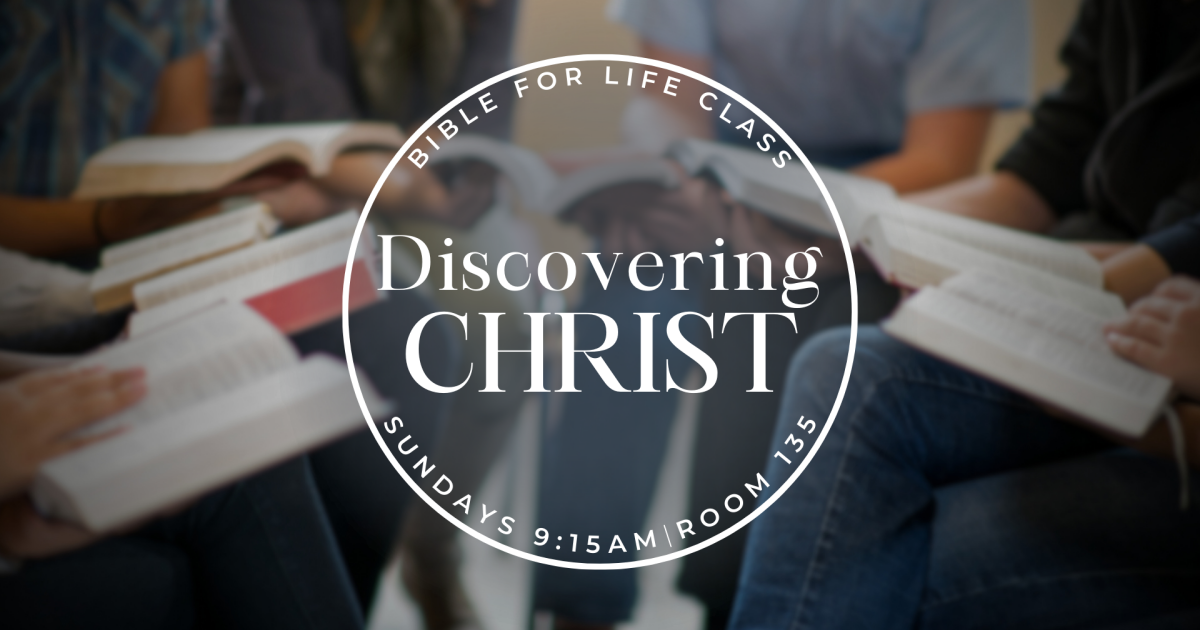 Discovering Christ Class | Articles | FBC Durham