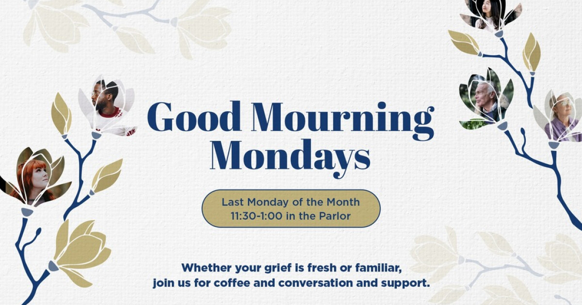 Good Mourning Monday | First Presbyterian Church Midland