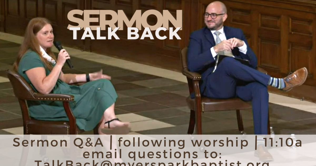 Sermon Talk Back | Myers Park Baptist Church