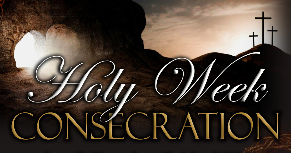 2025 Holy Week Consecration Packet | Articles | Word of Faith Church ...