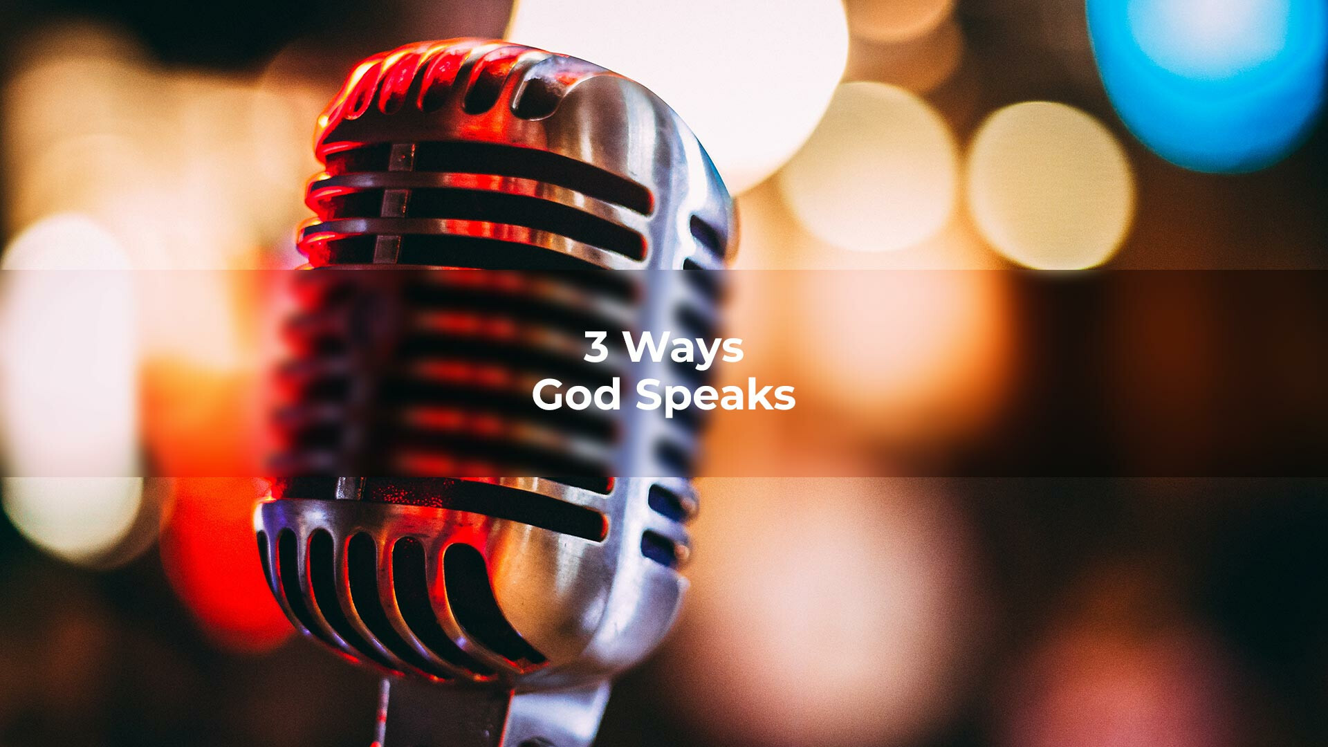 Blog - 3 Ways God Speaks