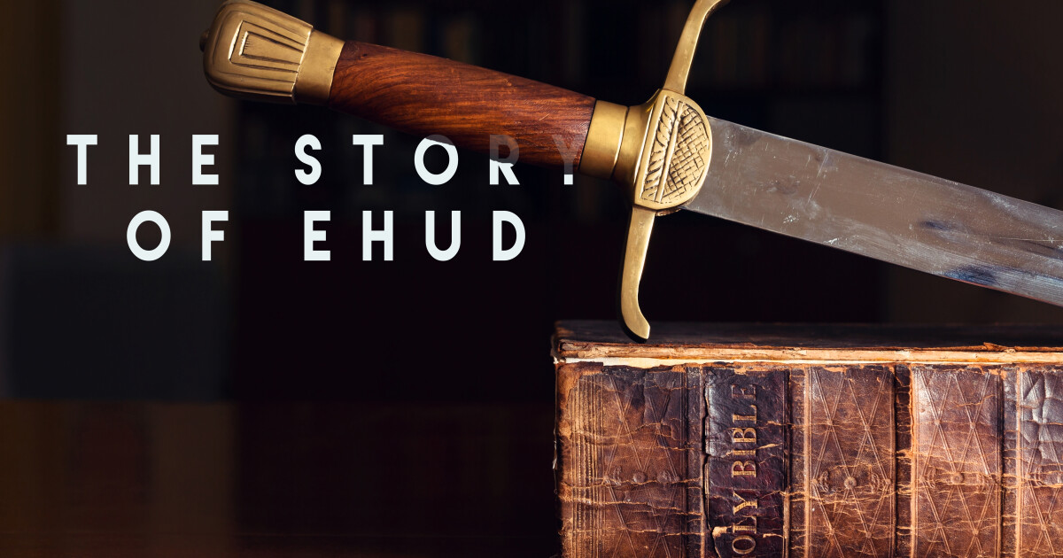 The Story Of Ehud | Sermons | Crossroads Church