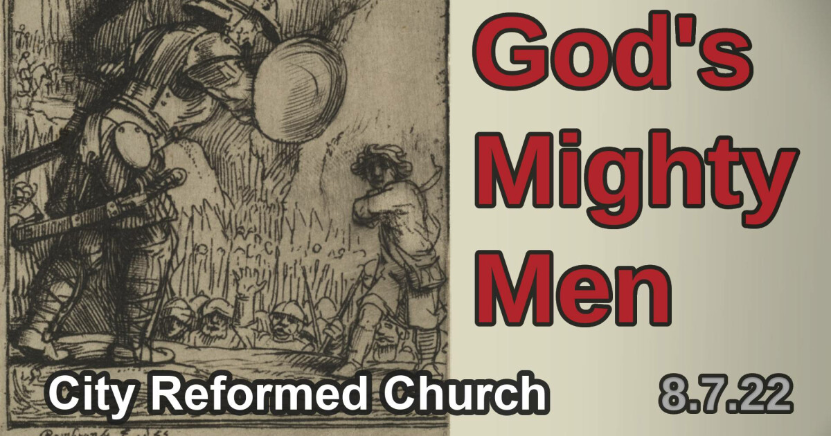 God's Mighty Men | Sermons | City Reformed Church