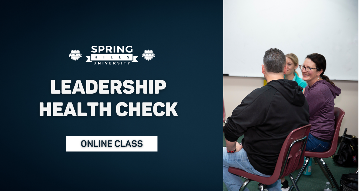 SHU: Leadership Health Check (Online Class) | Spring Hills Baptist Church