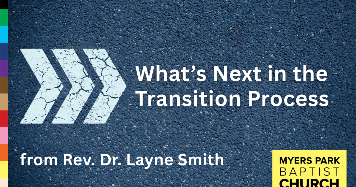 What's Next in the Transition Process | Articles | Myers Park Baptist ...