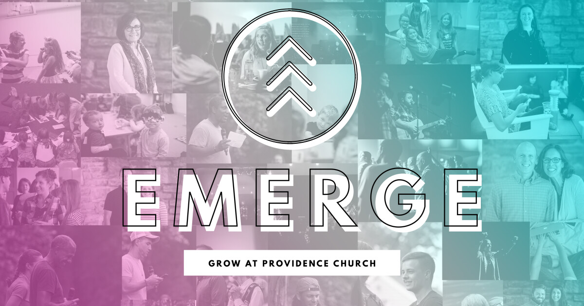 Emerge | Sermons | Providence Church | West Chester