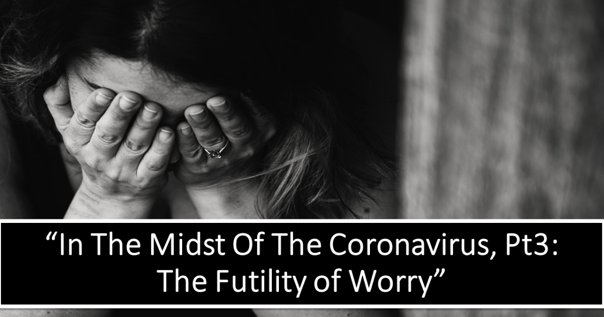 The Futility Of Worry | Sermons | New Beginnings Christian Fellowship ...