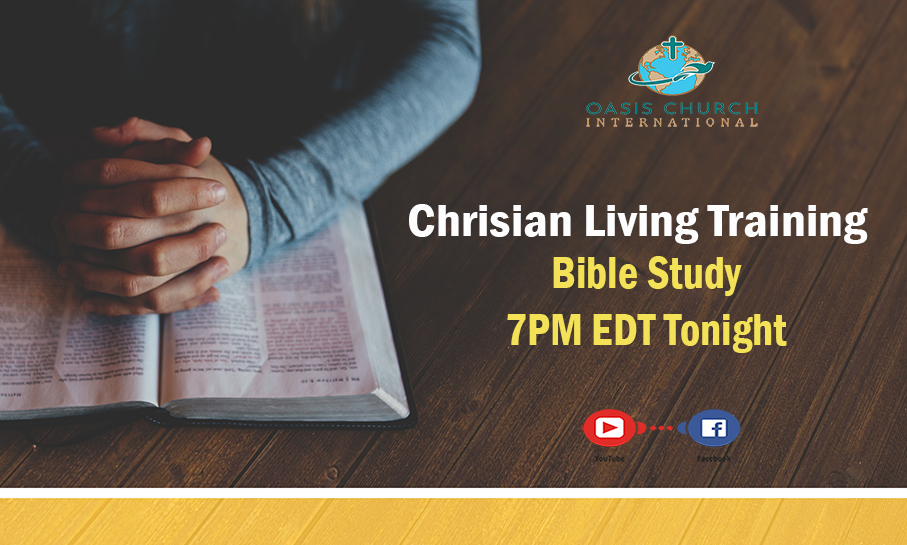 Livestream - Christian Living Training | Oasis Church International ...