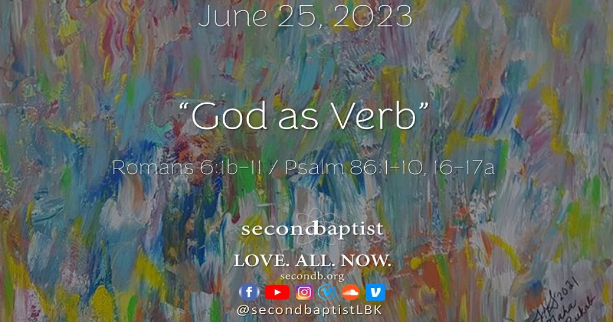 God as Verb - June 25, 2023 Worship Service | Sermons | Second Baptist ...