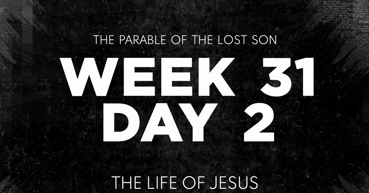 Week 31 Day 2 | The Life Of Jesus | Fishers United Methodist Church