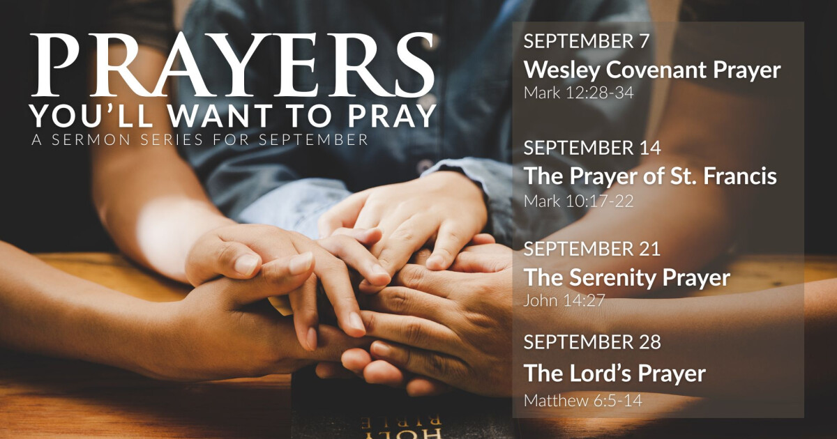 Prayers You'll Want to Pray: The Wesley Covenant Prayer | Sermons ...