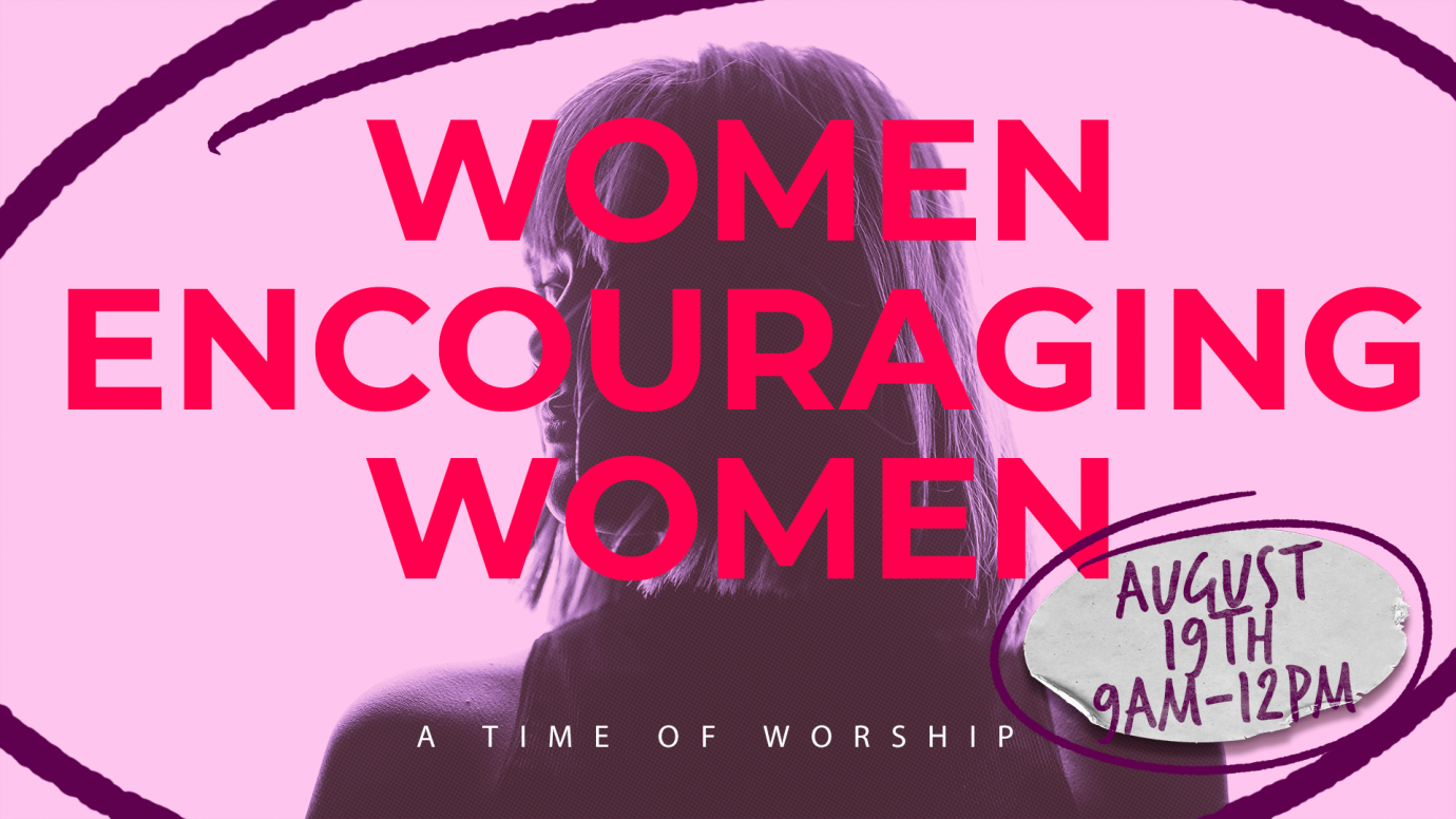 Women Encouraging Women | Village Baptist Church