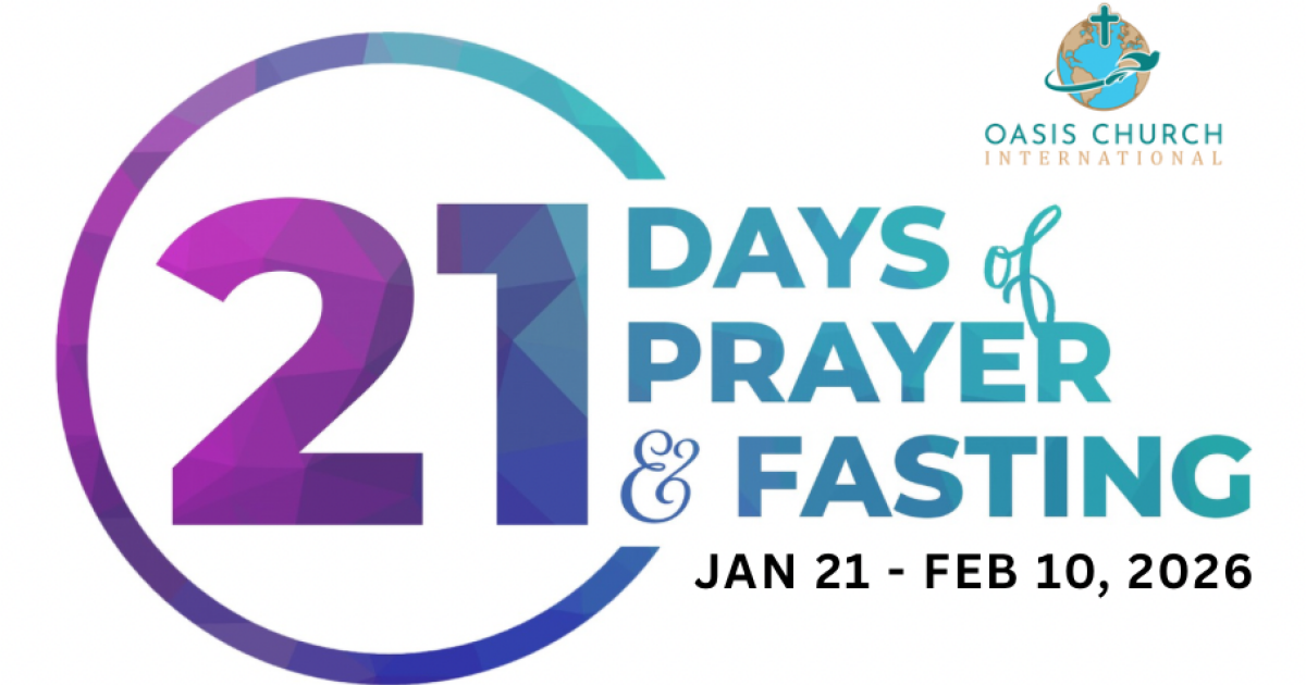 21-Day Consecration (Prayer & Fasting) | Oasis Church International ...