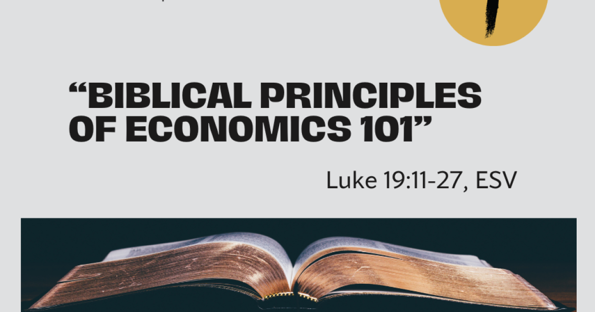 Biblical Principles of Economics 101 | Sermons | Field Street Baptist