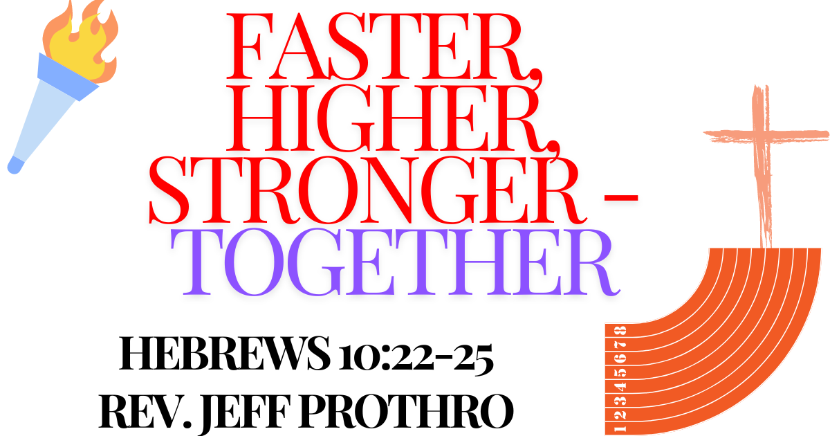 Faster, Higher, Stronger - Together | Sermons | Asbury United Methodist ...