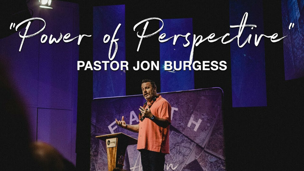 Power of Perspective | Sermons | New Hope Oahu