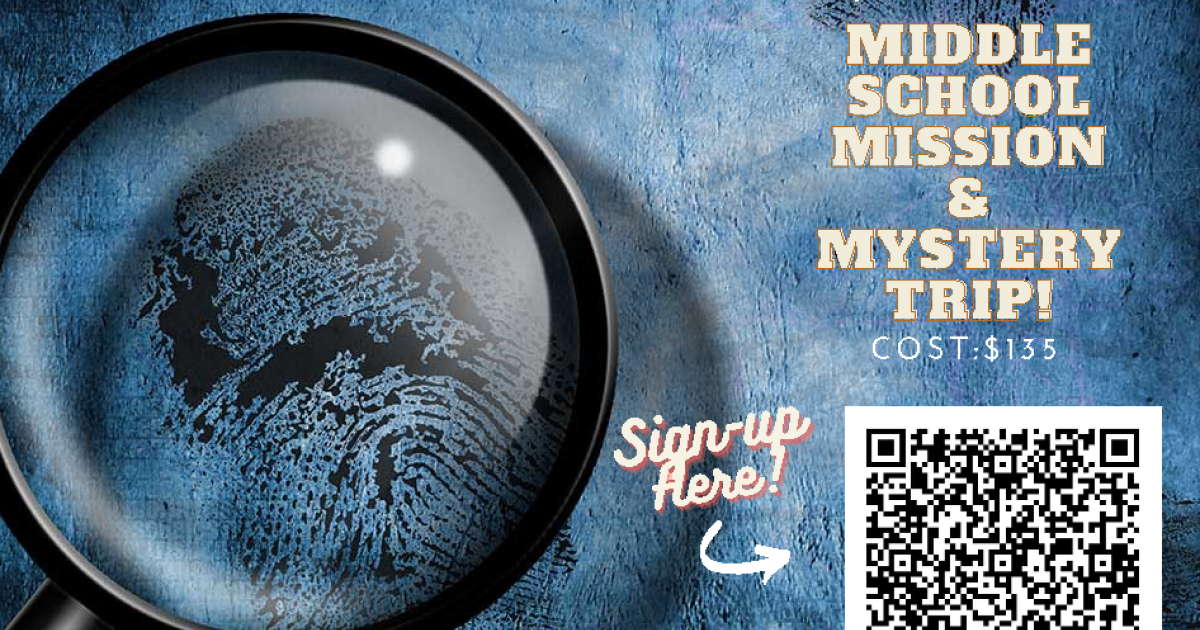 Middle School Mystery Trip and Mission | Green Lawn Church of Christ